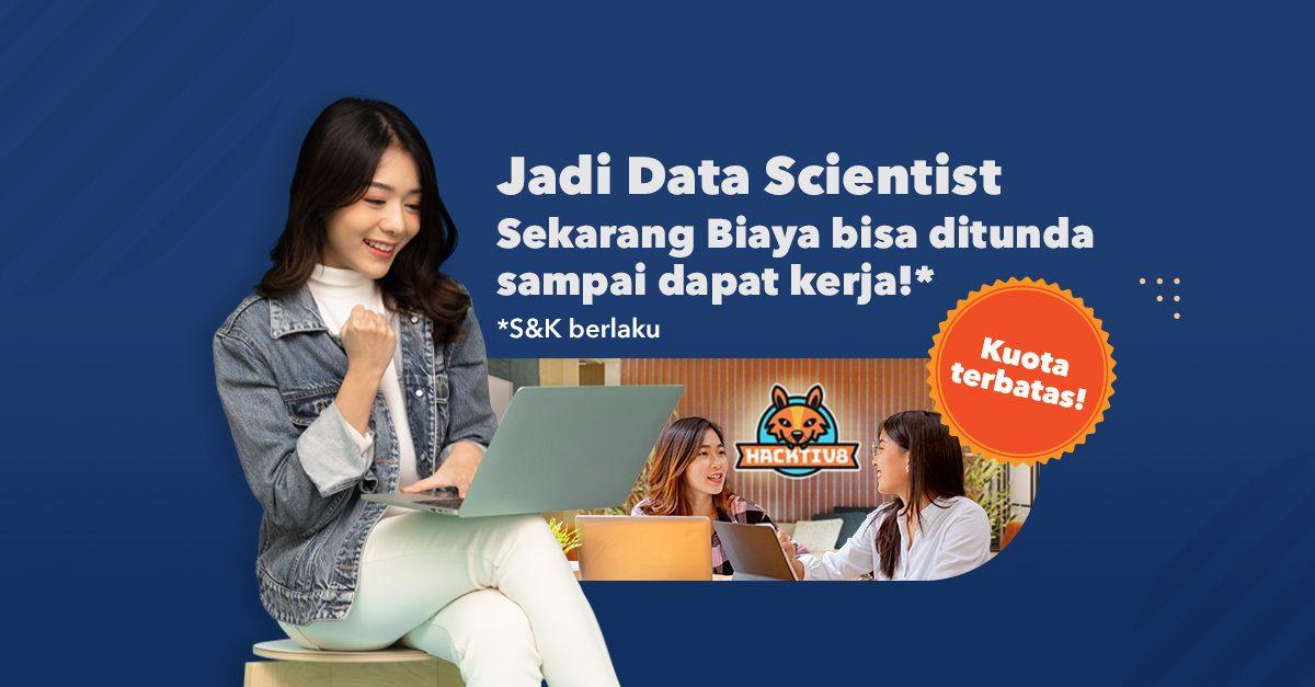 Bootcamp Data Science, Jadi Data Analyst dan Data Scientist